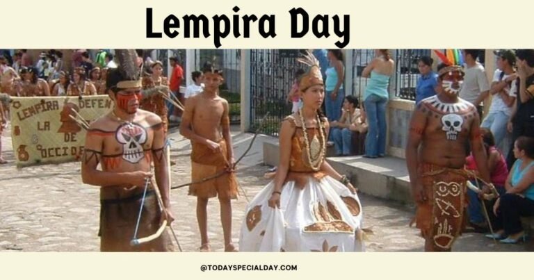 Lempira Day – July 20, Honduras: History, Facts & Quotes