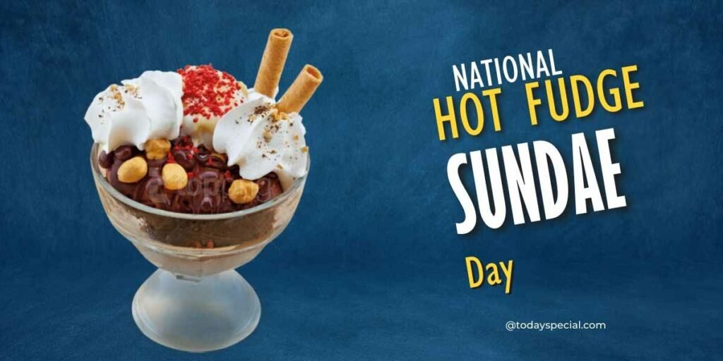National Hot Fudge Sundae Day - July 25, 2023 - Today Special Day