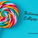 National Lollipop Day (July 20th ): Celebrating Sweetness and Joy!