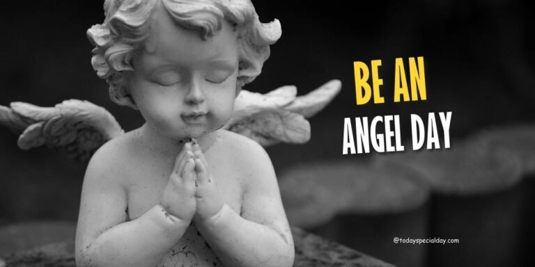 Be an Angel Day – August 22: Origins, Celebrate & Quotes
