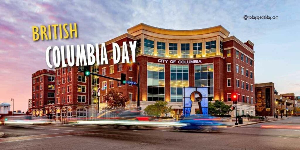 British Columbia Day – August 7: Dates, History, Facts & Quotes