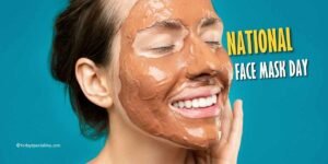 National Face Mask Day – August 11: History, Facts & Quotes