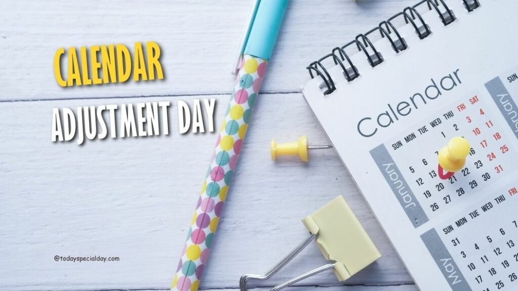 Calendar Adjustment Day – September 2, 2023 - Today Special Day
