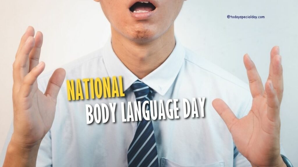 National Body Language Day – October 6: Celebrate, Improve & Quotes