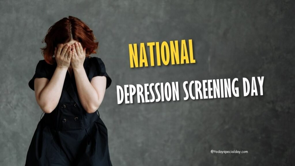 National Depression Screening Day – October 5: Symptoms & Treatment