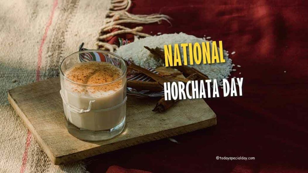 National Horchata Day – September 24: History, Celebrate & Quotes