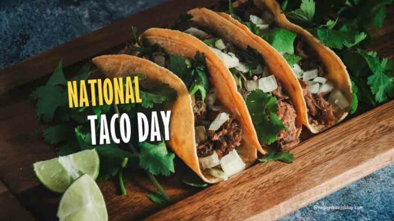 National Taco Day – October 4: History, Significance & Facts