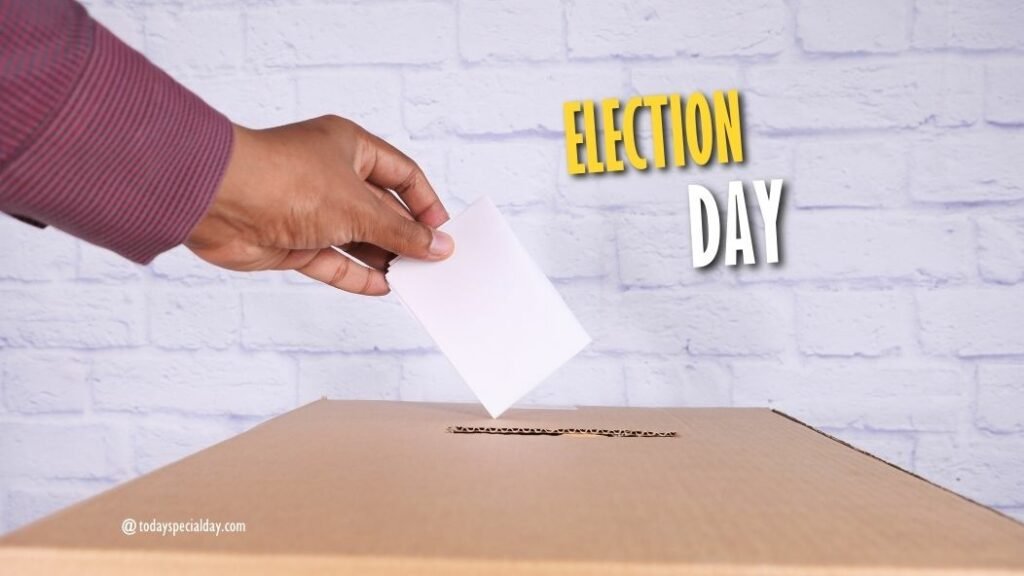 Election Day – November 7: History, Facts, Types & Quotes
