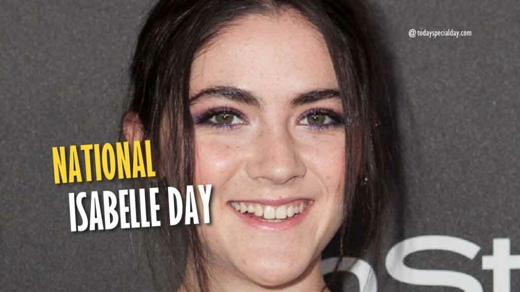 National Isabelle Day – November 11: Activities, Facts & Quotes