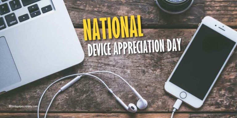 National Device Appreciation Day – December 17: History & Facts