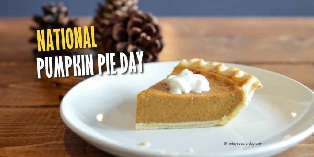 National Pumpkin Pie Day – December 25: History, Celebrate & Quotes